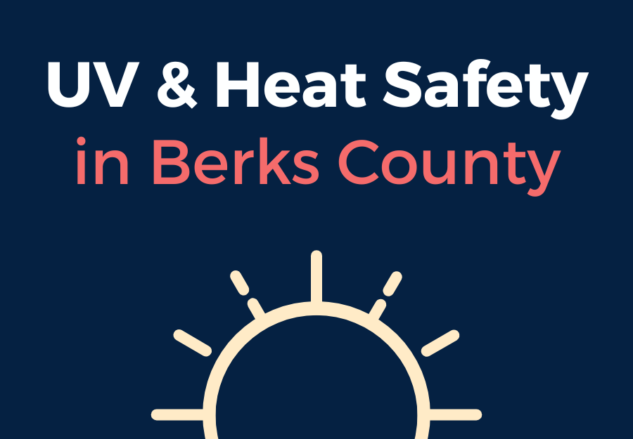 Tips & Resources for UV Safety Awareness Month - Berks County